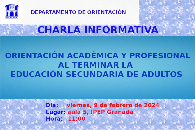 CHARLA INFORMATIVA DE ORIENTACIÓN ACADÉMICA Y PROFESIONAL EN LA ...